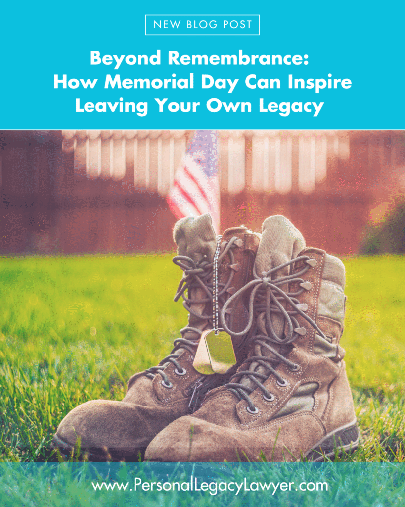 Beyond Remembrance: How Memorial Day Can Inspire Leaving Your Own ...